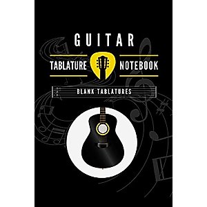 Guitar Tablature Notebook: Blank Guitar Tablature Paper, Standard Tab Manuscript Paperback for Beginners and Advanced Musicians