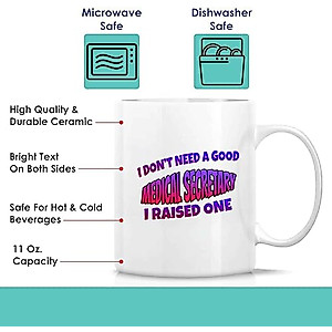 Medical Secretary Graduation Gift for Parents - Father or - 11 Oz White Ceramic Coffee Mug