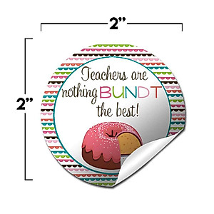 Nothing Bundt The Best Teacher Appreciation Thank You Sticker Labels, 40 2" Party Circle Stickers by AmandaCreation, Great for Envelope Seals & Gift Bags