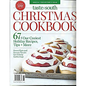 TASTE OF THE SOUTH MAGAZINE,CHRISTMAS COOKBOOK SPECIAL COLLECTOR'S EDITION 2018
