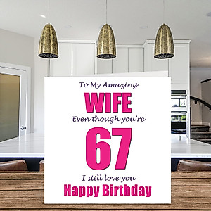 Funny 67th Birthday Cards for Wife - 67 I Still Love You - Happy Birthday Card for Wife from Husband Partner, Sixty-Seven Sixty-Seventh Wifey Gifts, 5.7 x 5.7 Inch Joke Humor Greeting Cards