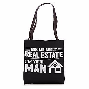Ask me about real estate I'm your Man Realtors Tote Bag