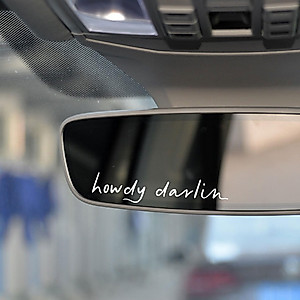 2 x Howdy Darlin Decal, Car Sticker, Window Decal, Western Sticker, Rear View Mirror Decal, Mirror Sticker, Positive Affirmations Sticker, Girls Car Decor (White)