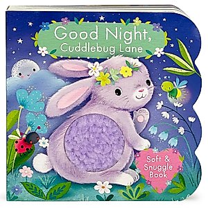 Touch & Feel: Good Night, Cuddlebug Lane: Baby & Toddler Touch and Feel Sensory Board Book