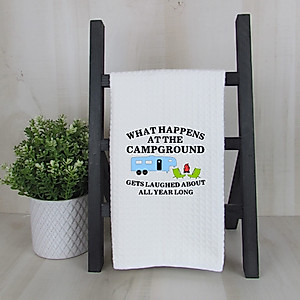 Tea Towel, Funny Dish Towel, Funny Kitchen Towel, Camping Towel, Outdoor Humor, Gift for Mom, Hand Towel, Camper Decor, Waffle Towel, What Happens At The Campground Gets Laughed At All Year Long