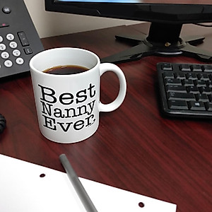 ThisWear Mother's Day Gift for Grandma Best Nanny Ever Gift 11oz Ceramic Coffee Mug Tea Cup White