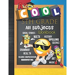 5th Grade All Subjects Workbook: Grade 5 Homeschool All-In-One Curriculum Worksheets: Math, Language Arts, Science, History, Social Studies, Spelling, ... Tracker Sheets and End-of-Year Elevation Form