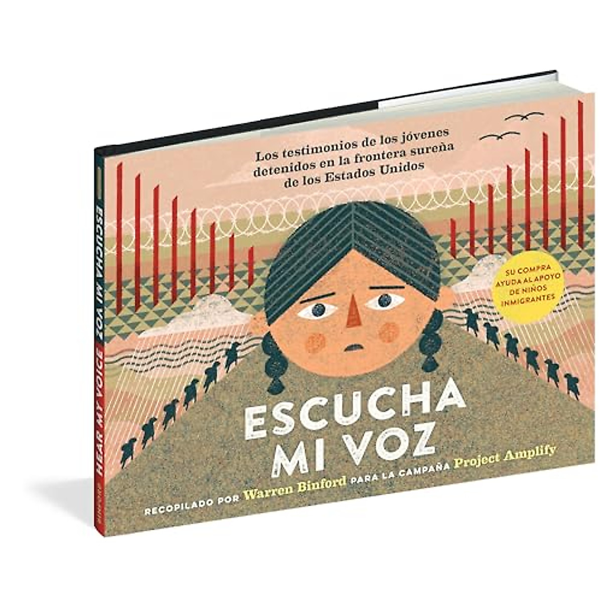 Hear My Voice/Escucha mi voz: The Testimonies of Children Detained at the Southern Border of the United States (Spanish and English Edition)