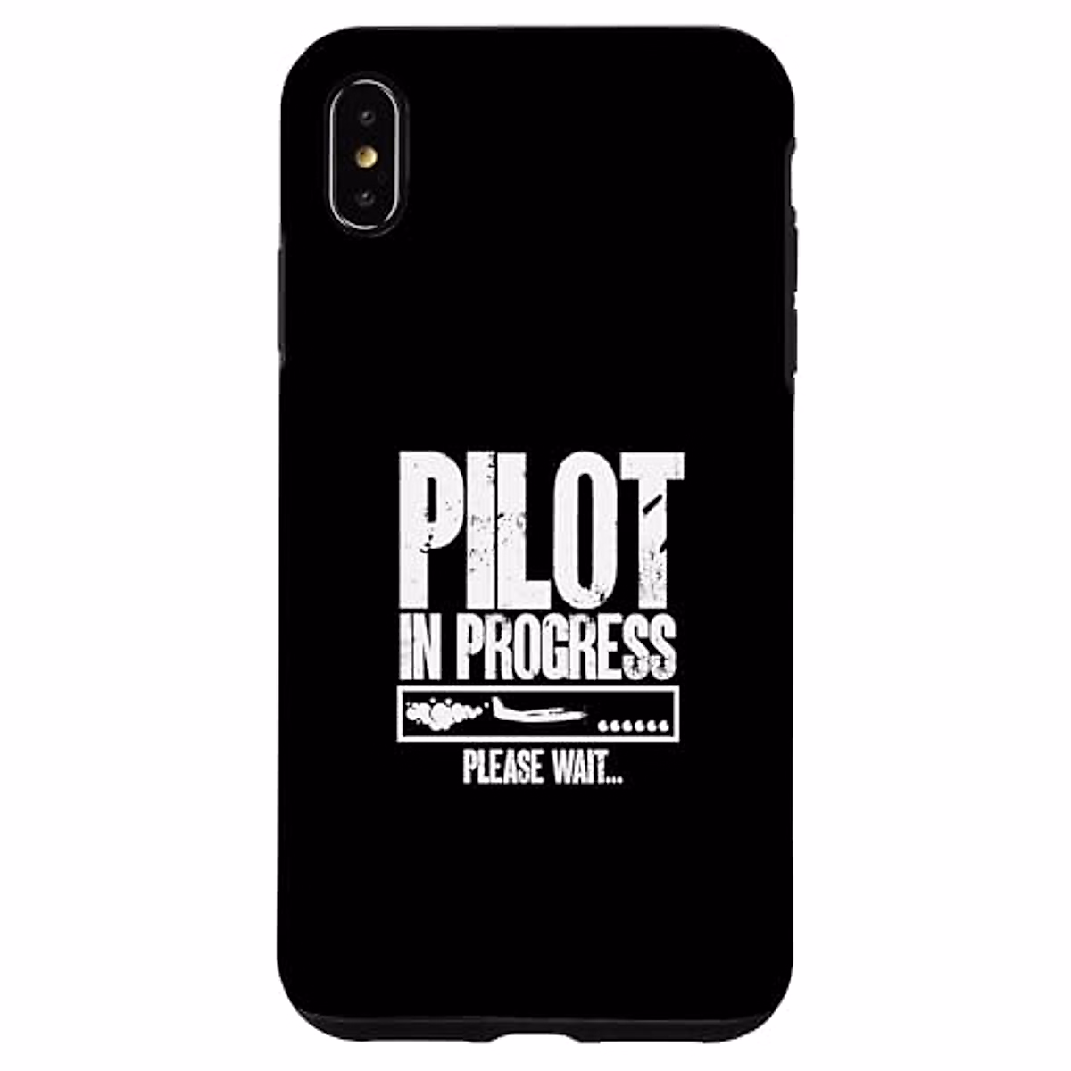 iPhone XS Max Airplane Pilot Funny Pilot In Progress Please Wait Case