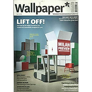 WALL PAPER MAGAZINE, LIFT OFF ! * THE HOST WITH MOST * MAY, 2012 * ISSUE # 158
