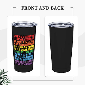 Bxkens Science Is Real Black Lives Matter No Human Is Illegal Love Is Love Tumblers Stainless Steel Mugs 20 Oz Double Wall Insulated Coffee Cup Travel Mug For Gym Outdoor Women Men