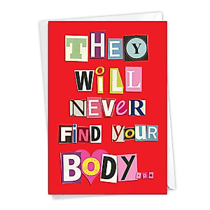 NobleWorks - Funny Anniversary Greeting Card - Romantic Spouse Humor, Married Couples Anniversary Notecard - Never Find Your Body 5456Z