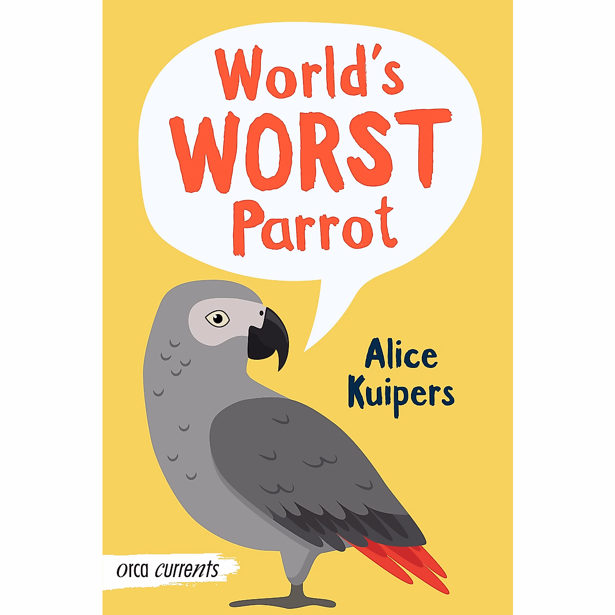 World's Worst Parrot (Orca Currents)