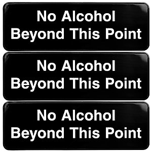 Excello Global Products No Alchohol Beyond This Point Sign: Easy to Mount Informative Plastic Sign with Symbols 9x3, Pack of 3 (Black)