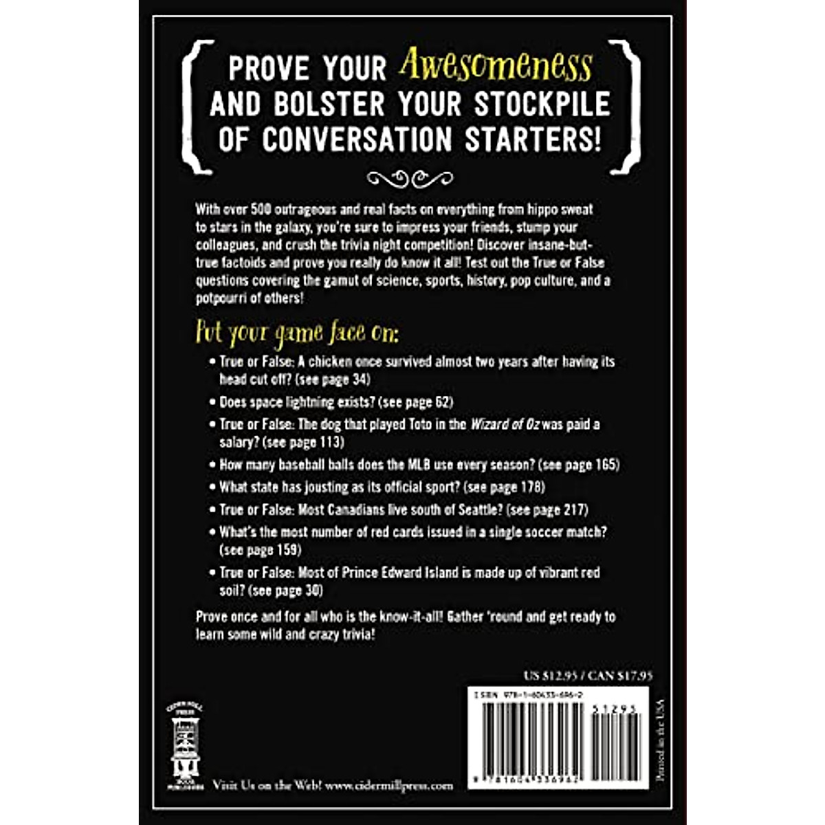 True Facts That Sound Like Bull$#*t: 500 Insane-But-True Facts That Will Shock and Impress Your Friends (The Ultimate Fun Facts Book for Trivia Night Domination) (1) (Mind-Blowing True Facts)