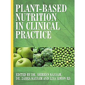 Plant-Based Nutrition in Clinical Practice