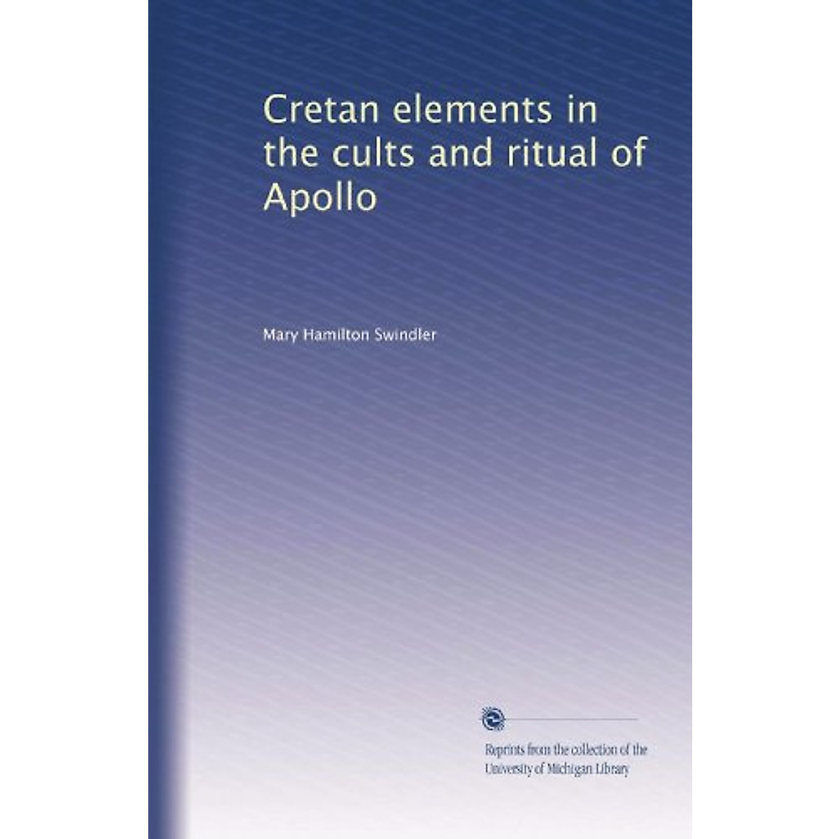 Cretan elements in the cults and ritual of Apollo