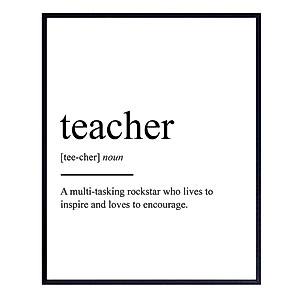 Teacher Definition Wall Art, Home Decor - Typography Poster, Print - Unique Room Decorations for Classroom, School - Gift for Teachers Appreciation - 8x10 Photo Unframed