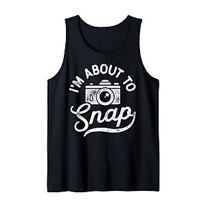 I'm About To Snap Photography Photographer Camera Men Women Tank Top