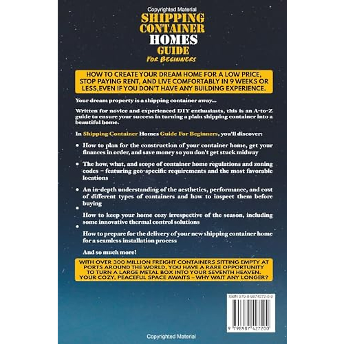 Shipping Container Homes Guide For Beginners: Create a Sustainable Homestead, Stop Paying Rent, and Live Comfortably