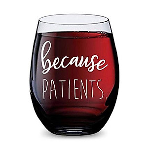 GSM Brands Stemless Wine Glass for Nurses and Doctors (Because Patients) Made of Unbreakable Tritan Plastic and Dishwasher Safe - 16 ounces