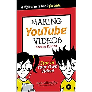 Making YouTube Videos: Star in Your Own Video! (Dummies Junior)