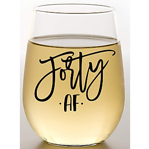 40 AF Funny Wine Glass - 40th Birthday For Women - Silly Bday For Women, Sister, Mom, Grandma, Nana, Best Friend - forty AF Birthday Wine Glass For Decorations, Anniversary, Special Events