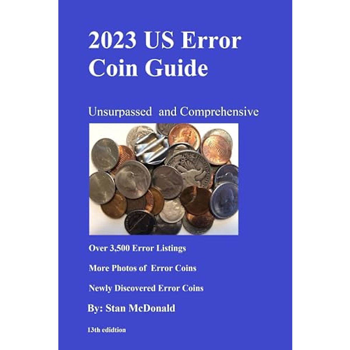 2023 US Error Coin Guide: Unsurpassed and Comprehensive