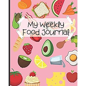My Weekly Food Journal: Weekly Food Planner For Kids - Kids Food Journal - Daily Nutrition / Food Workbook/Meal Planner - Healthy Eating Kids Journal For Boys/Girls in PINK (Kids Food Journals)