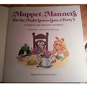 Muppet Manners: Or, the Night Gonzo Gave a Party : Starring Jim Henson's Muppets