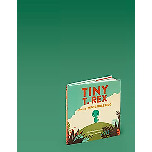 Tiny T. Rex and the Impossible Hug