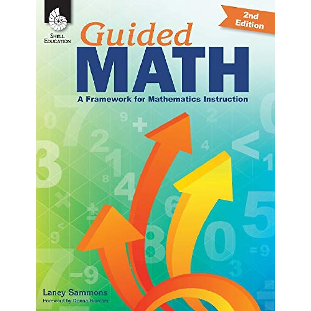 Guided Math: A Framework for Mathematics Instruction - Small group & whole group engagement strategies (2nd edition)
