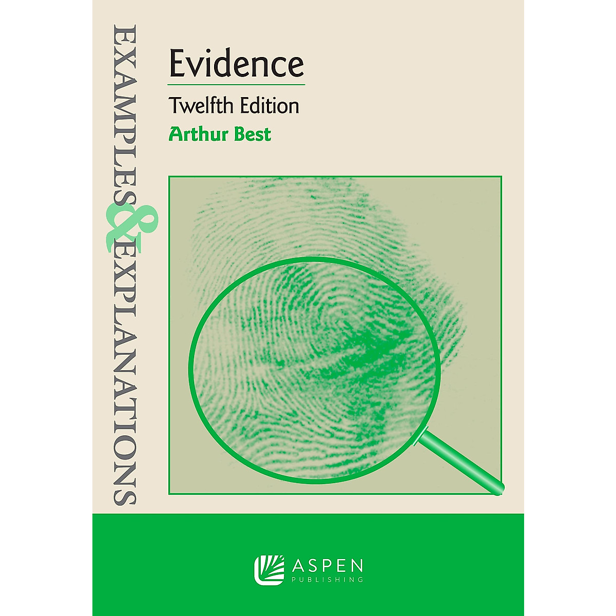 Examples & Explanations for Evidence (Examples & Explanations Series)