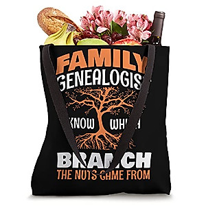 Family Genealogist I Know Which Branch the Nuts Game from Tote Bag