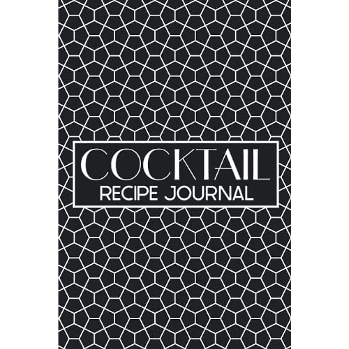 Cocktail Recipe Journal: Blank Cocktail and Mixed Drink Recipe Book & Organizer to write in your Own Recipes - Mixology Journal with 100 Blank Cocktail Recipe Pages