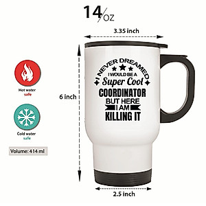 Inspirational Quote Gifts for Coordinators Killing It 14oz Steinless Steel Travel Mug