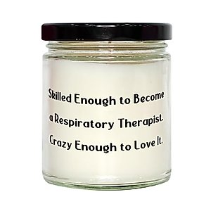 Surprise Respiratory Therapist Scent Candle, Skilled Enough to Become a Respiratory, Appreciation for Coworkers from Boss, Funny Respiratory Therapist Gift, Funny RT Gift, Gag Gift for Respiratory