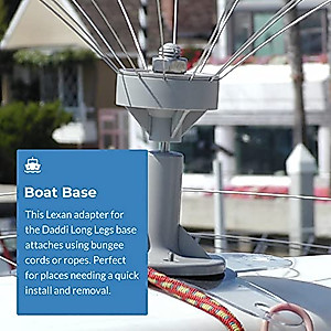 Boat Base for Daddi Long Legs Bird Deterrents. Flexible and Easy to Remove Mount for Boats and Marinas. Attaches Easily to Any Surface by Bungee Cord or Rope - Daddi Long Legs Sold Separately