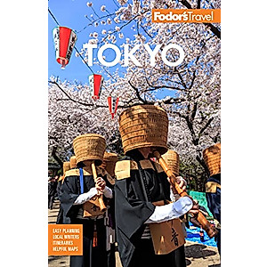 Fodor's Tokyo: with Side Trips to Mt. Fuji, Hakone, and Nikko (Full-color Travel Guide)