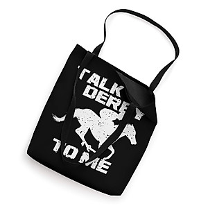 Fun Talk Derby to me Gift I Horse Owner Lover Jockey Tote Bag
