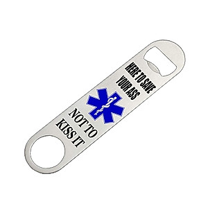 EMT EMS Paramedic Speed Bottle Opener Heavy Duty Gift Ambulance Here to Save