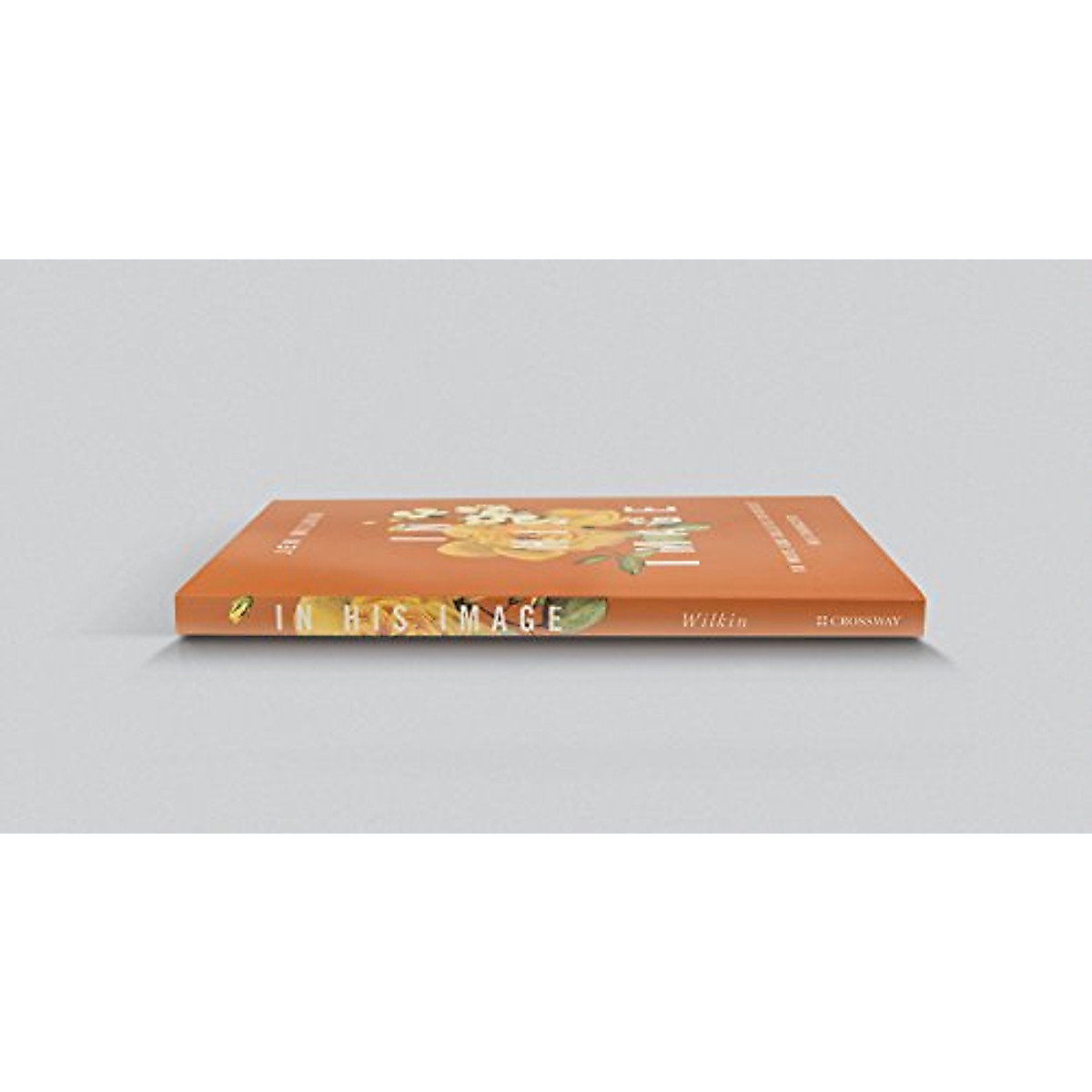 In His Image: 10 Ways God Calls Us to Reflect His Character