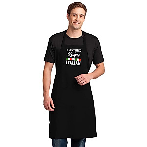I Don't Need Recipes I'm Italian - Italy Chef Cook Gift Kitchen Apron - Gift on Birthday Presents/Christmas and New Year for Your Friend, Your Grandma, Your Mother or Even Your Mom (BLACK)