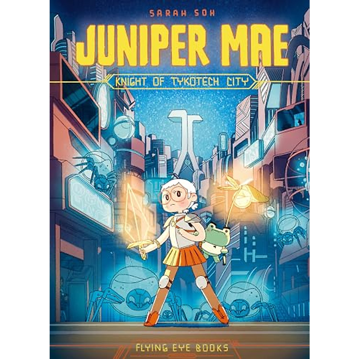 Juniper Mae: Knight of Tykotech City (Juniper Mae: Knight of Tykotech City, 1)