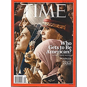 TIME MAGAZINE, WHO GETS TO BE AMERICAN ? DOUBLE ISSUE NOV, 26th/DEC, 3 2018