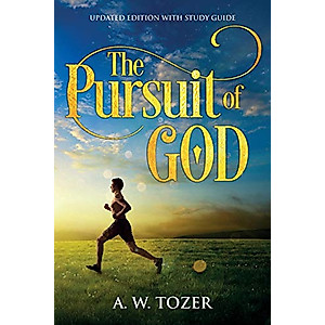 The Pursuit of God: Updated Edition with Study Guide