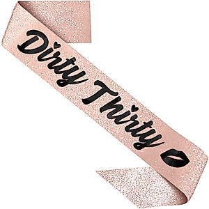 PartyForever 30th Birthday Dirty Thirty Sash Rose Gold 32 inch Long with Black Letters Dirty 30 Birthday Decorations Sash