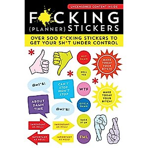 F*cking Planner Stickers: 500+ Funny Adult Stickers to Control Your Sh*t (Journal Variety Pack, White Elephant Gift)