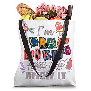 Scrapbook I'm scrapbooking and you know it Scrapbooking Tote Bag