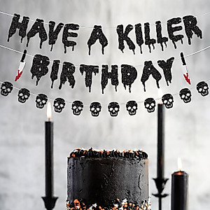 Glitter Have a Killer Birthday Decorations Banner Black Halloween Skull Birthday Banner Decorations Horror Movie Party for Halloween Birthday Haunted House Party Decorations Theme Baby Shower Supplies